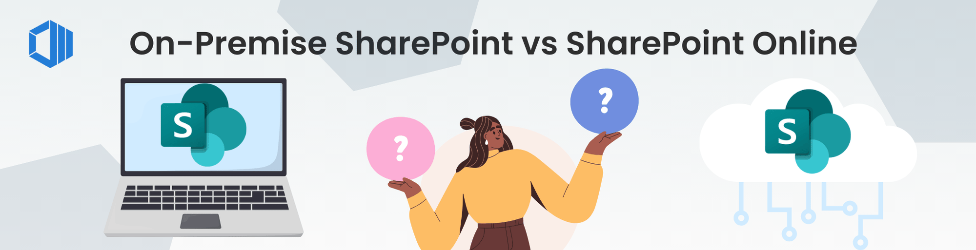 Microsoft SharePoint Online vs On-Premises: What's Best for You?